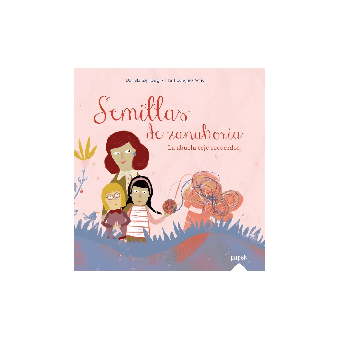 Semillas de zanahoria – La abuela teje recuerdos – Club EnLápiz | Un ...